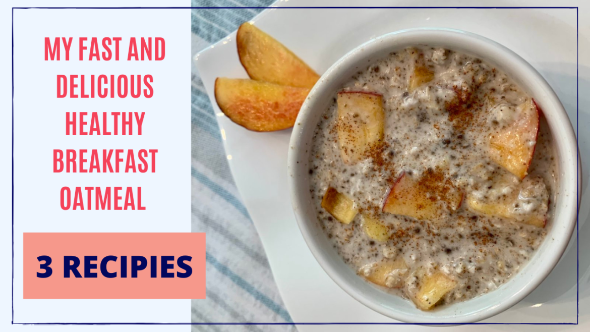 My Fast & Delicious Healthy Breakfast Oatmeal - 3 Ways! | Lauren Valentino