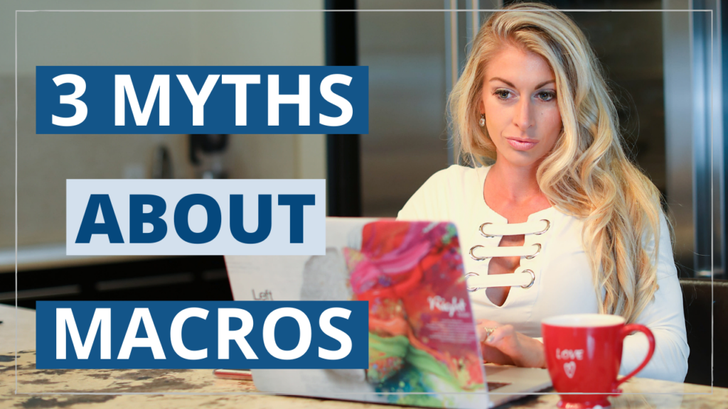 Top 3 Myths About Macros for Weight Loss | Lauren Valentino